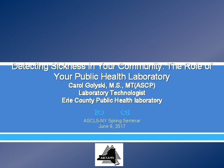 Detecting Sickness in Your Community The Role of