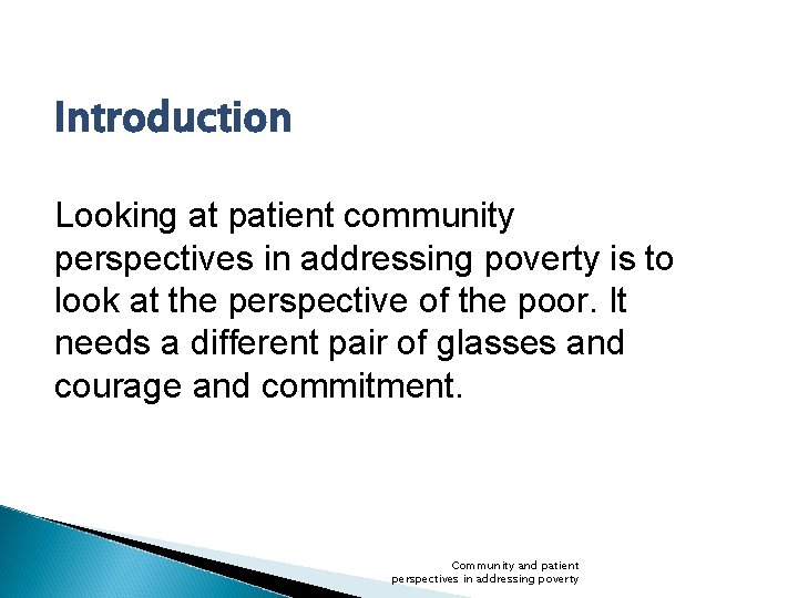 Community patient perspectives in addressing poverty Addressing poverty
