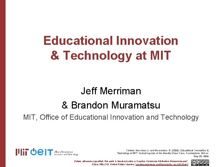 Educational Innovation Technology at MIT Jeff Merriman Brandon