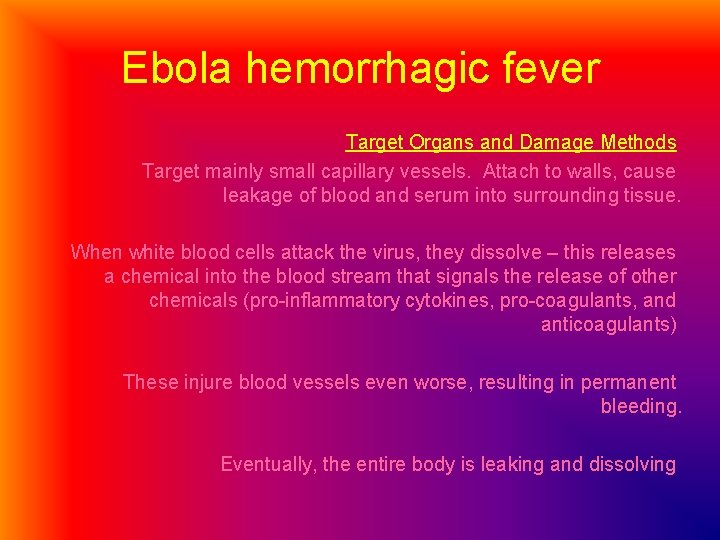 Scientific Name Ebola Virus Filoviridae family 4 strains