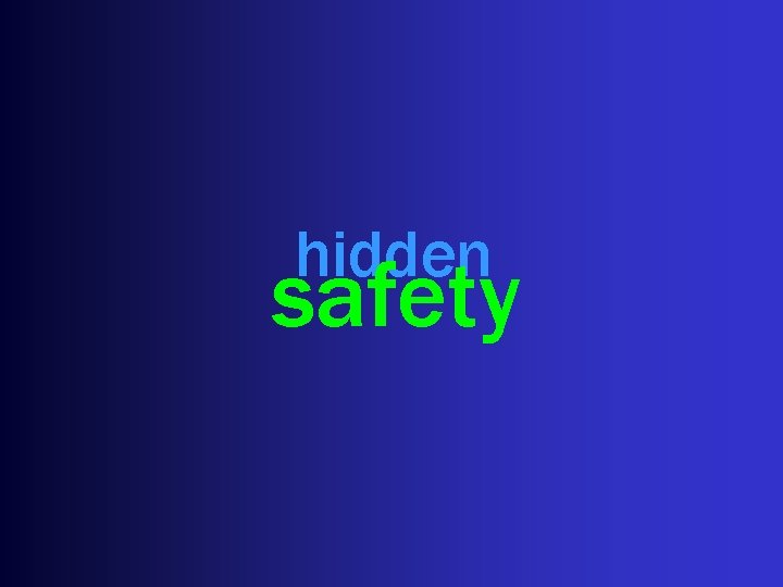 hidden safety hidden Basics safety Common practice according