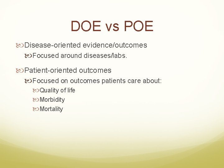 Information Mastery Objectives At the end of this