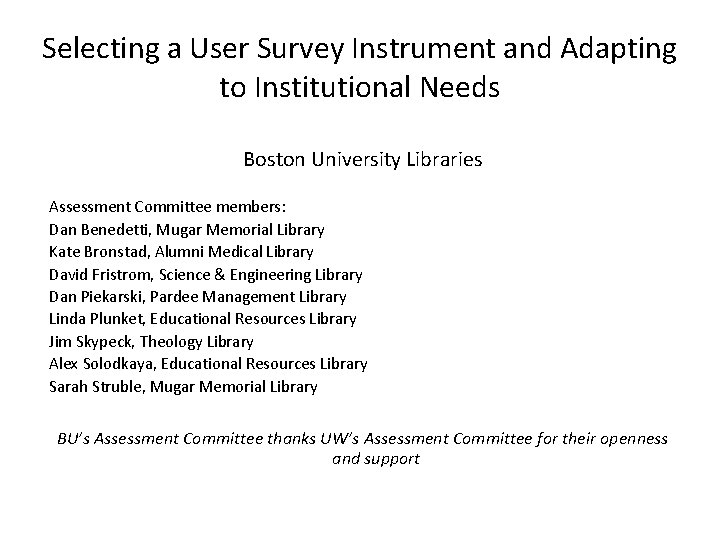 Selecting a User Survey Instrument and Adapting to