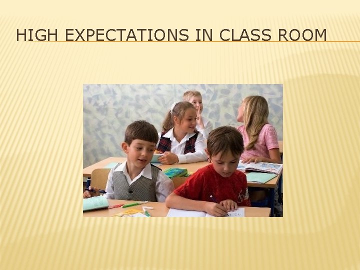 DEALING OF LOW AND HIGH ACHIEVING CHILDREN PREPARED