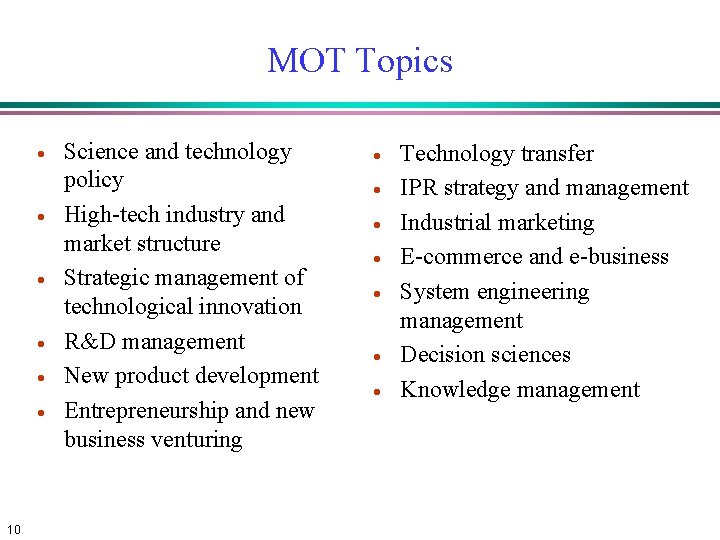 Management of Technology 1 What is MOT 2