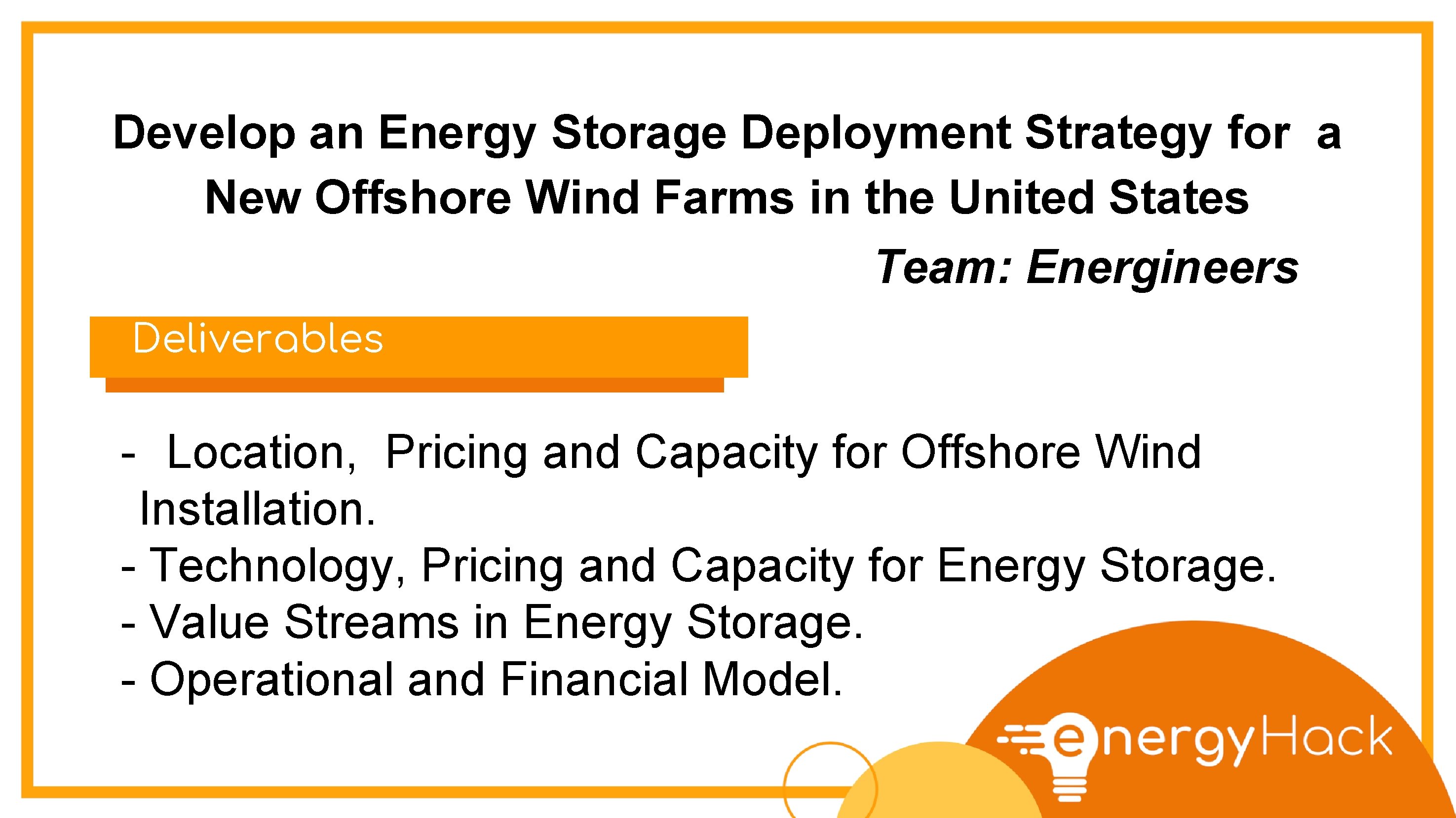 Develop an Energy Storage Deployment Strategy for a