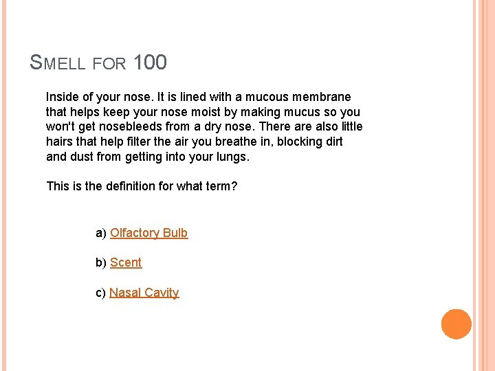 THE SENSES JEOPARDY GAME Sight Sound Smell Touch