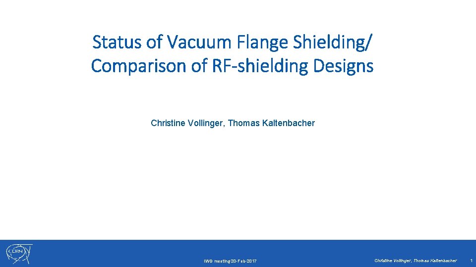 Status of Vacuum Flange Shielding Comparison of RFshielding