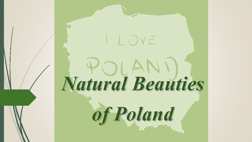 Natural Beauties of Poland Main information in Poland