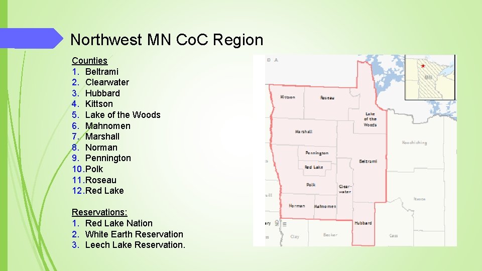 Northwest Minnesota Continuum of Care What is a