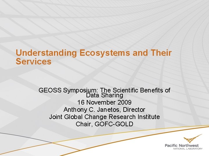 Understanding Ecosystems and Their Services GEOSS Symposium The