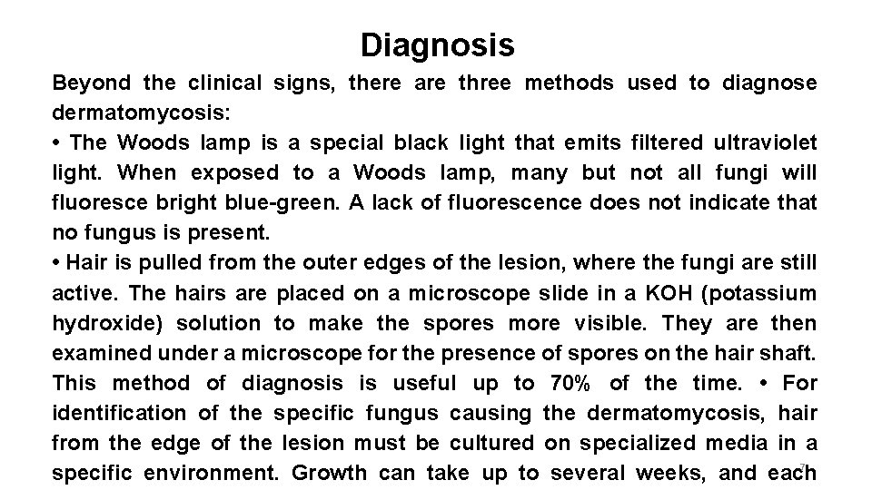 Dermatomycosis A dermatomycosis is a highly contagious skin