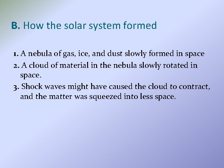 The Solar System Section 1 The Solar System