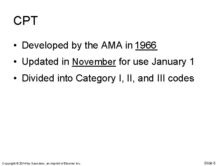 CHAPTER 13 INTRODUCTION TO THE CPT AND LEVEL