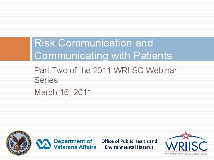 Risk Communication and Communicating with Patients Part Two