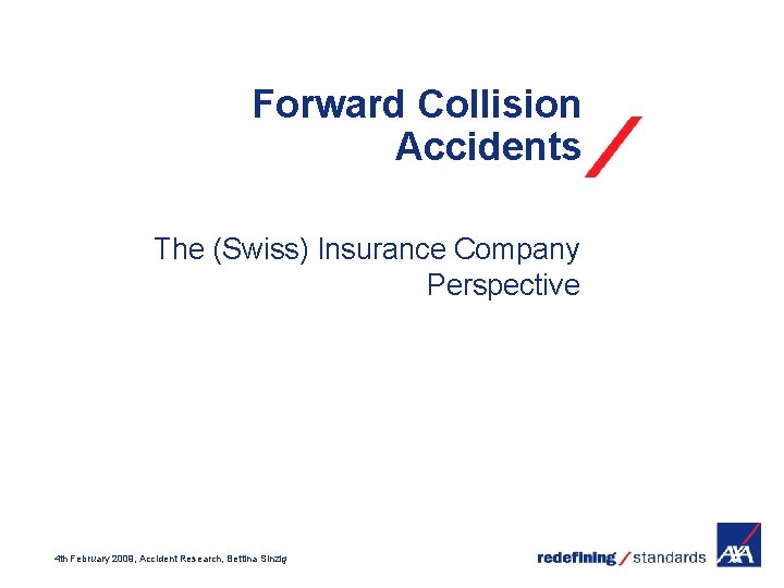 Forward Collision Accidents The Swiss Insurance Company Perspective