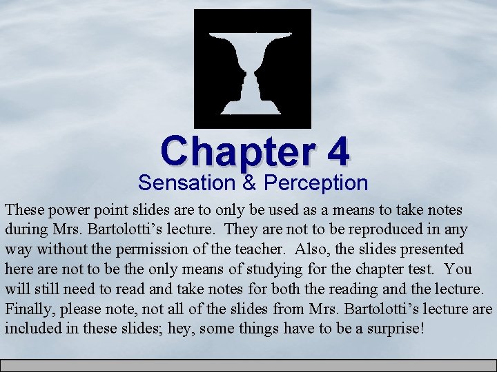 Chapter 4 Sensation Perception These power point slides