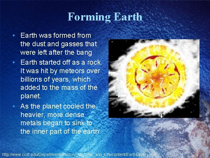 Formation of the Earth In the beginning Just