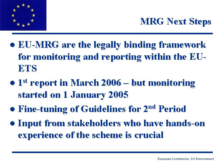 Monitoring Reporting and Verification in the EU ETS