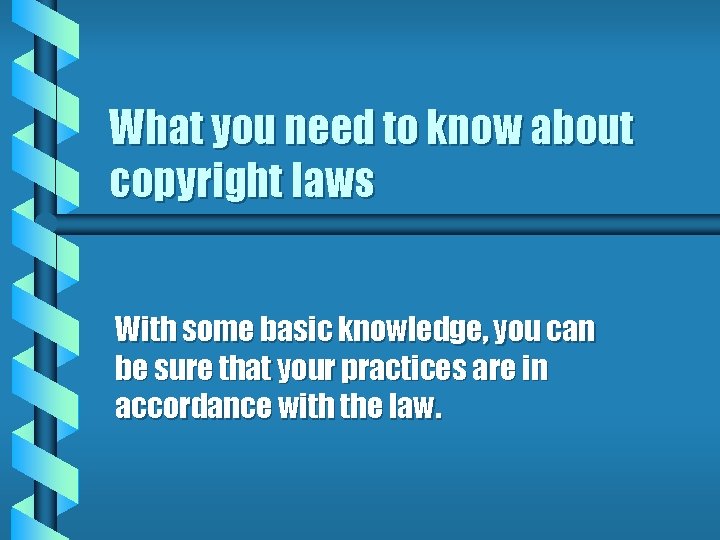 What you need to know about copyright laws