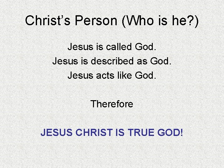 Who is Jesus Christ Lesson 4 Christs Person