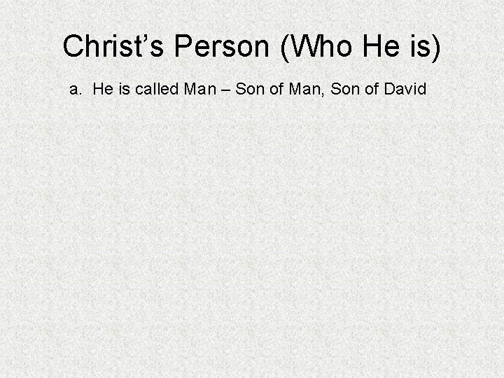 Who is Jesus Christ Lesson 4 Christs Person