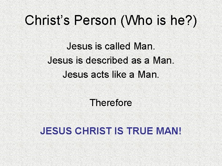 Who is Jesus Christ Lesson 4 Christs Person