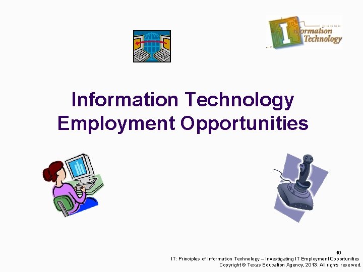 Principles of Information Technology Investigating IT Employment ...