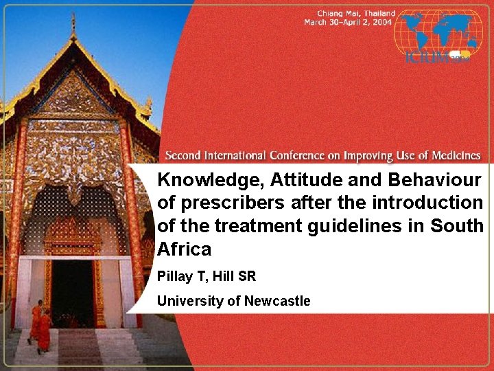 Knowledge Attitude and Behaviour of prescribers after the