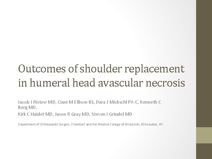 Outcomes of shoulder replacement in humeral head avascular