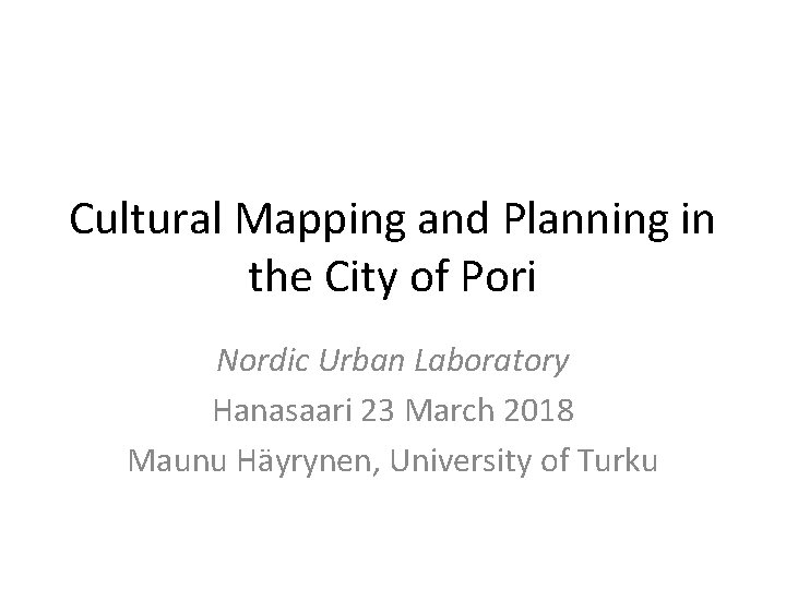 Cultural Mapping and Planning in the City of