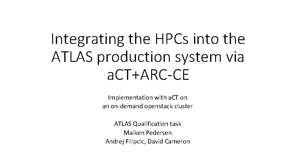 Integrating the HPCs into the ATLAS production system