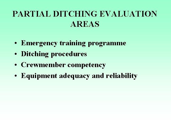 EMERGENCY EVACUATION EMERGENCY EVACUATION DEMONSTRATIONS Fullscale done by