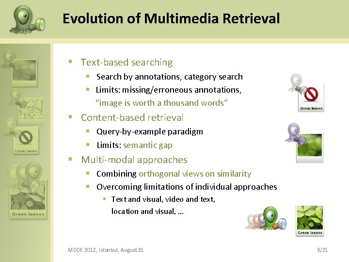Multimodal image search for largescale applications Petra Budikova