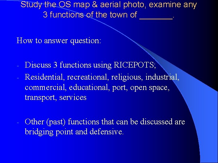 Human Geography Ordnance Survey maps and photographs Chapter