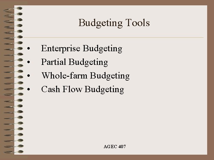 Budgeting Tools Enterprise Budgeting Partial Budgeting Wholefarm Budgeting