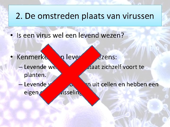 1 Bouw van virussen 1 Bouw van virussen