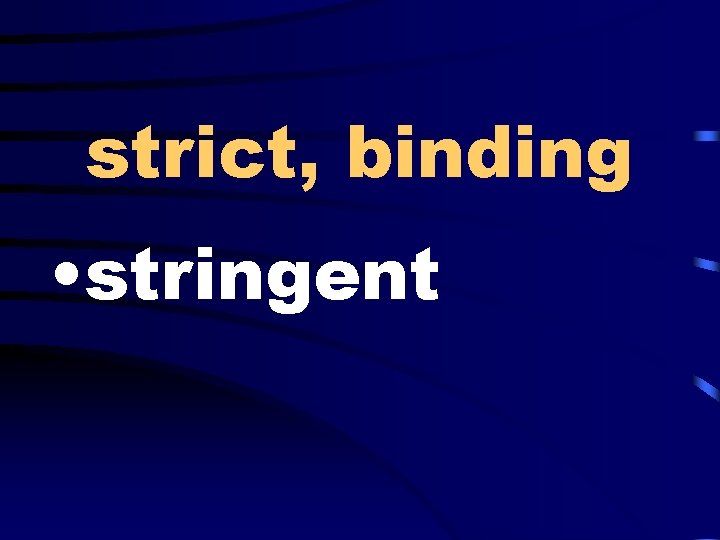Stringent Meaning stringent-meaning
