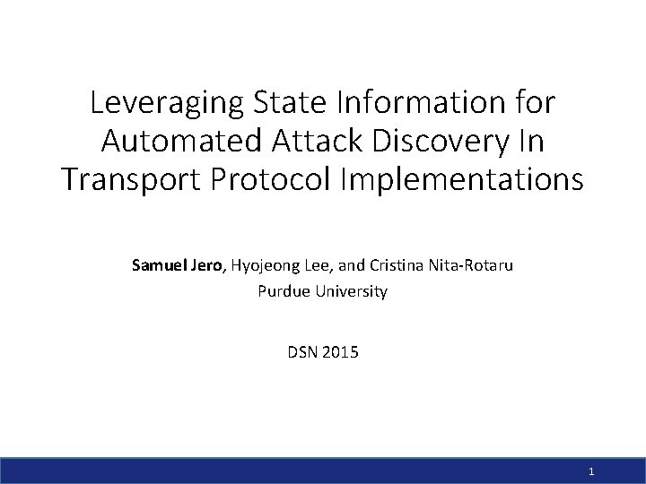 Leveraging State Information for Automated Attack Discovery In