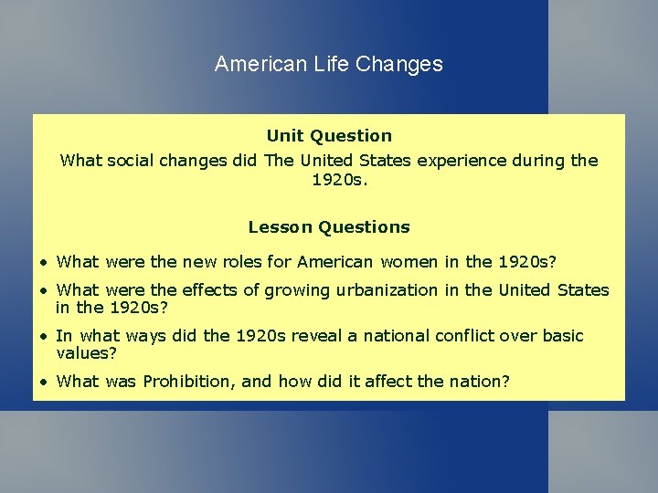 American Life Changes Unit Question What social changes