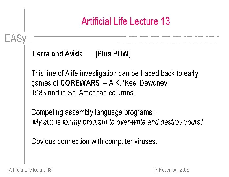 Artificial Life Lecture 13 EASy Tierra and Avida