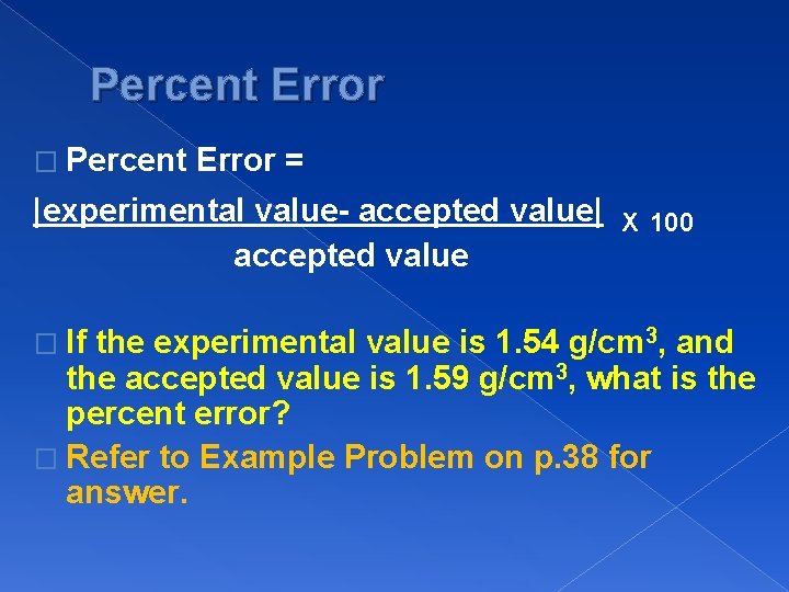 How Reliable are Measurements Objectives 1 Define and