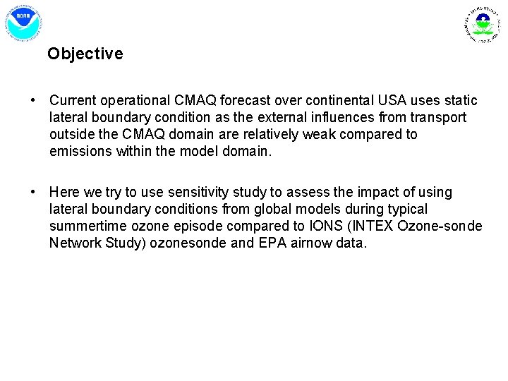 The Impact of Lateral Boundary Conditions on CMAQ