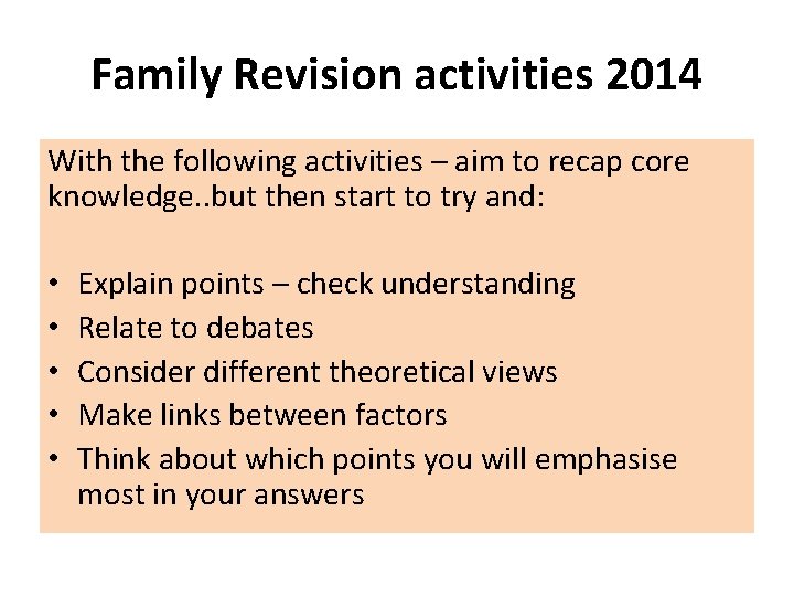 Family Revision activities 2014 With the following activities
