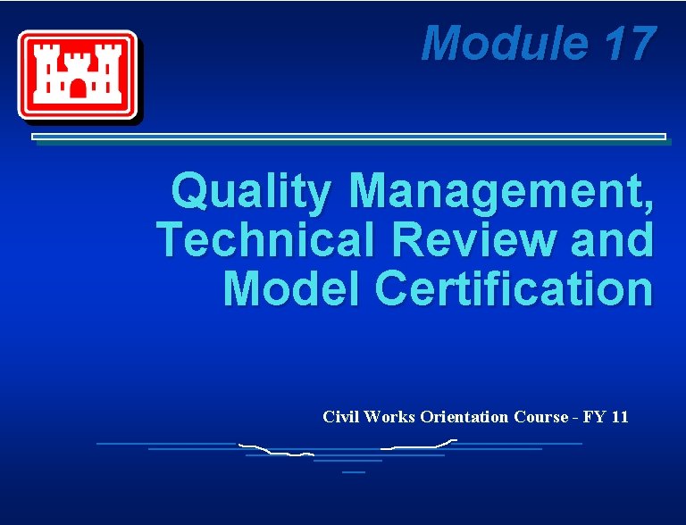 Module 17 Quality Management Technical Review and Model