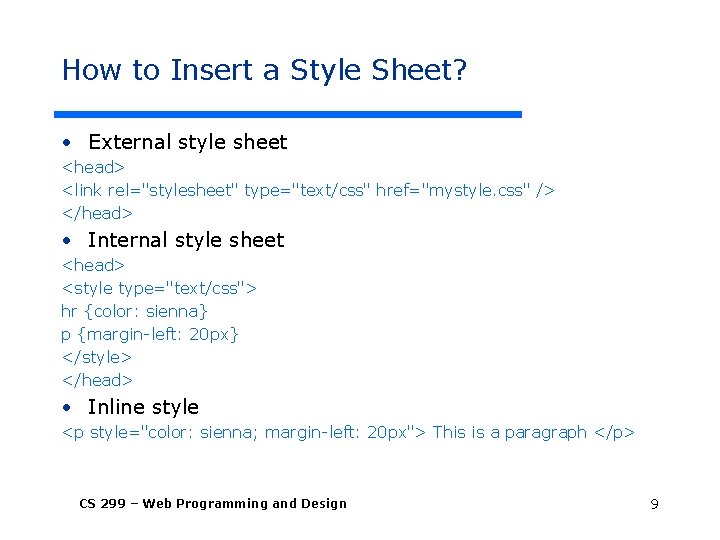 Cascading Style Sheet CSS CS 299 Web Programming