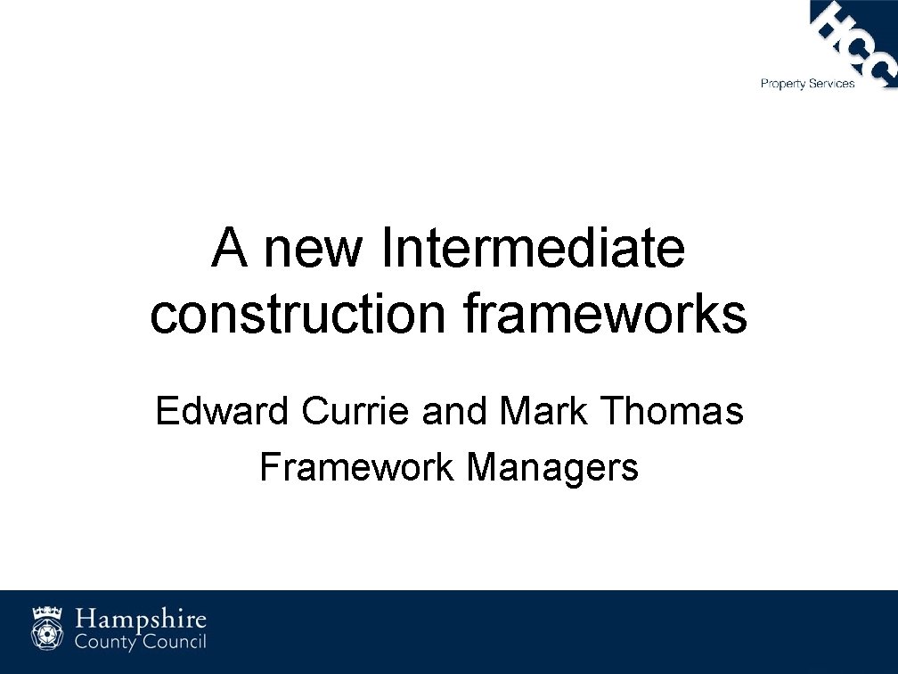 A new Intermediate construction frameworks Edward Currie and