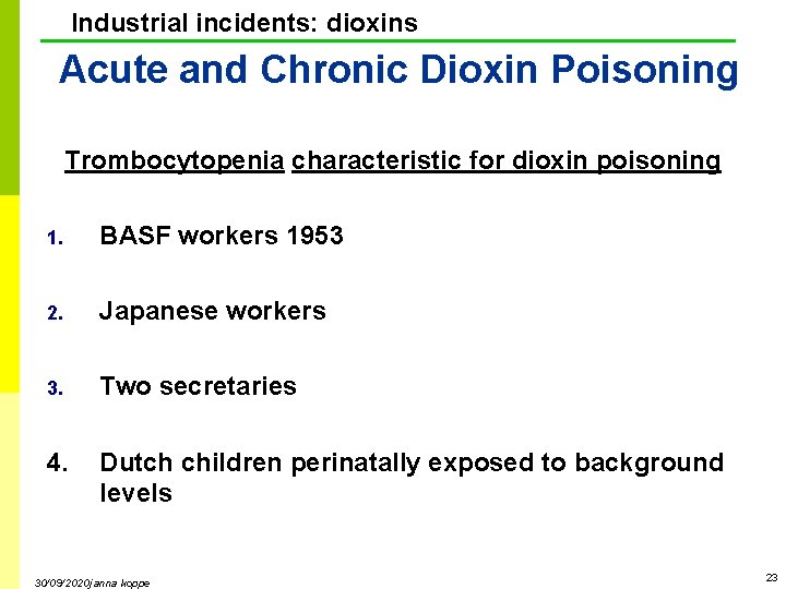 Industrial incidents dioxins Risks to live in an