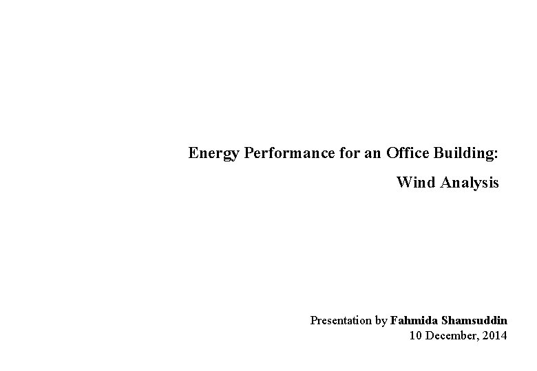 Energy Performance for an Office Building Wind Analysis