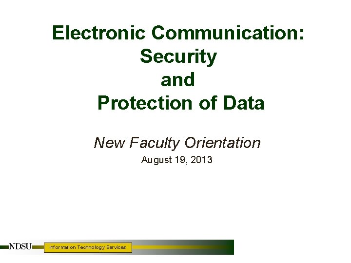 Electronic Communication Security and Protection of Data New